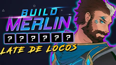 MERLIN MID ESTA BUILD EN LATE REVIENTA YouTube