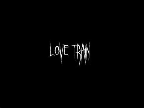 D C Love Train Youtube