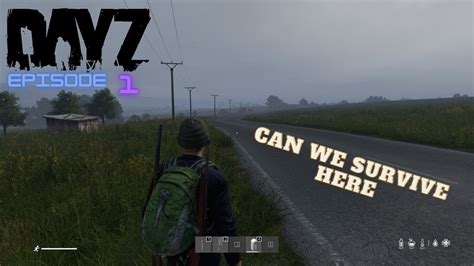 Surviving The Brutal World Of Dayz Episode Youtube
