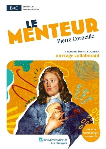 Le Menteur Oeuvre Au Programme Du BAC Texte De Pierre Corneille