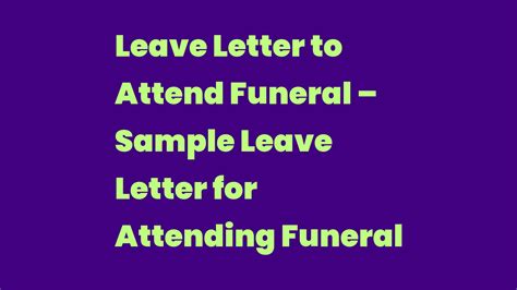 Leave Letter To Attend Funeral Sample Leave Letter For Attending