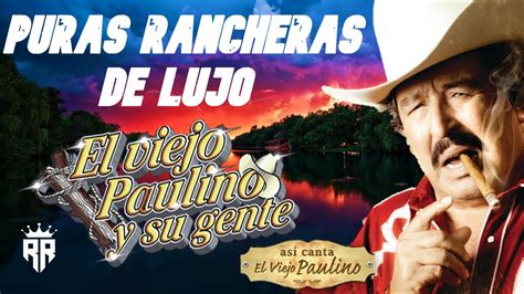 Julian Garza El Viejo Paulino MIX Corridos Y Canciones Perronas