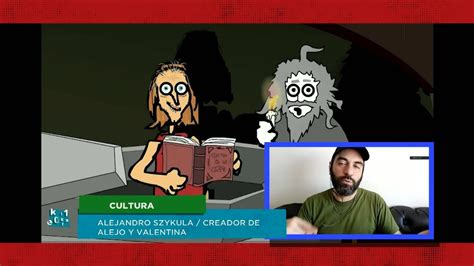 Entrevistamos A Alejandro Szykula Creador De Alejo Y Valentina YouTube