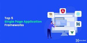 Best Single Page Application Frameworks To Use In
