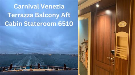 Carnival Venezia Terrazza Balcony Aft Cabin Stateroom 6510 YouTube