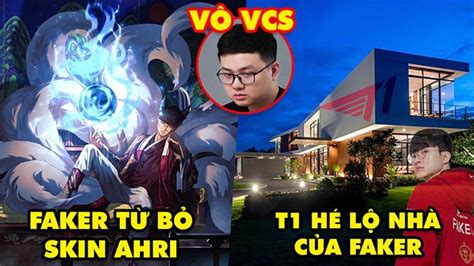 Update LMHT Faker từ bỏ Ahri T1 đồng loạt quay xe Người trong