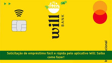 Solicita O De Empr Stimo F Cil E R Pida Pelo Aplicativo Will Saiba
