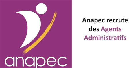 Anapec Recrute Des Agents Administratifs