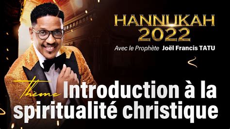 INTRODUCTION À LA SPIRITUALITÉ CHRISTIQUE 13 ÉME JOUR Avec Le Prophète