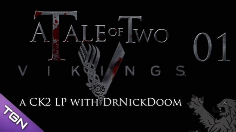 Let S Play Crusader Kings II A Tale Of Two Vikings W Nick Part 1 YouTube