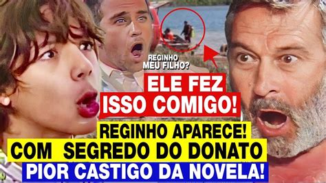 RESUMO MULHERES DE AREIA Reginho APARECE REVELA SEGREDO De Donato
