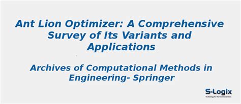 ant lion optimizer a comprehensive survey of variants and applications s logix