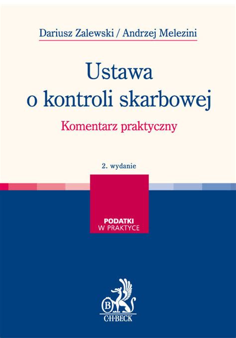 Ustawa O Kontroli Skarbowej Komentarz Praktyczny Zalewski Dariusz