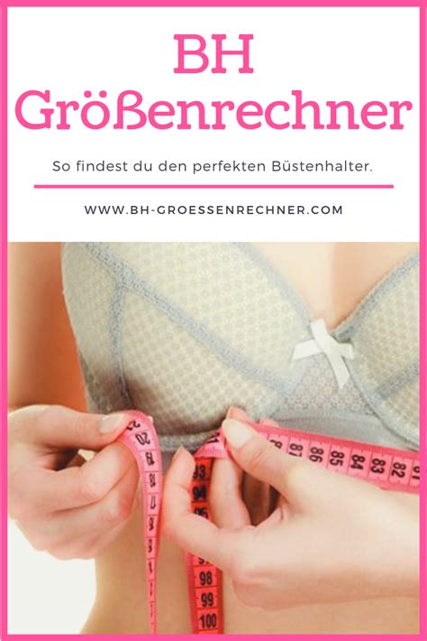 BH Größe ermitteln Mit Tabelle Richtige bh größe ermitteln