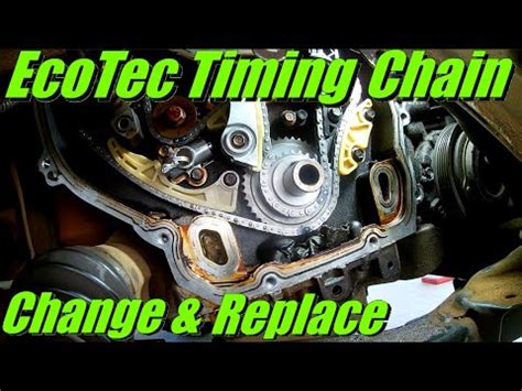 Chevrolet Equinox Timing Chain Replacement Overview Ecotec