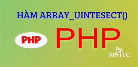 H M Array Uintesect Trong Php