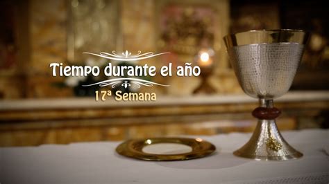 Homilía Mons García Cuerva Domingo XVII Tiempo Ordinario En Camino