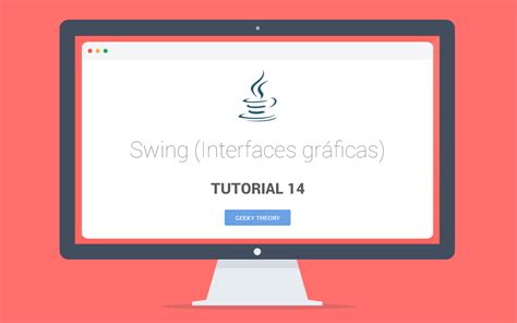 Tutorial 14 Java Swing Interfaces gráficas