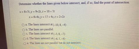 solved determine whether the lines given below intersect