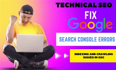 Fix Google Search Console Errors And Indexing Issues Technical Seo By