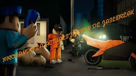 PROBANDO LA NUEVA ACTUALIZACION DE JAILBREAK ROBLOX YouTube