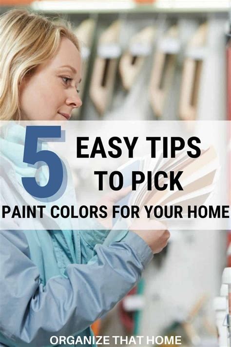 A Woman Looking At Paint Colors For Her Home With The Text Easy Tips