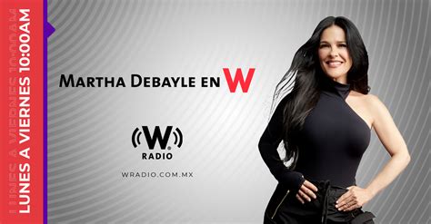 W Radio México on Twitter AlAire MarthaDebayleEnW Lunes a viernes