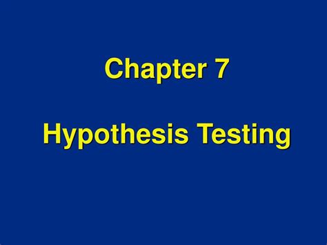 ppt chapter 7 hypothesis testing powerpoint presentation free download id 313220