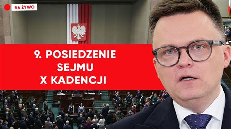 Posiedzenie Sejmu Na Ywo Youtube