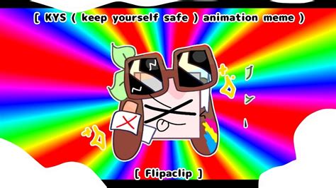 KYS Keep Yourself Safe Animation Meme Flipaclip YouTube