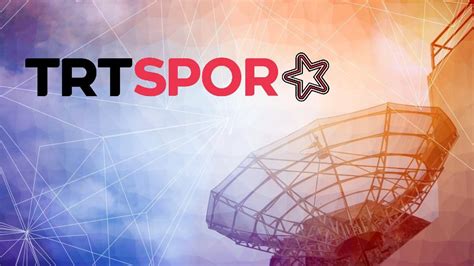 Trt Spor Y Ld Z Uydu Frekans Trt Spor Y Ld Z Nas L Izlenir Trt