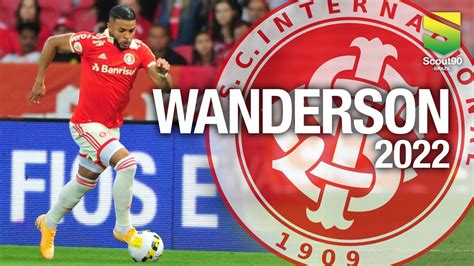 Wanderson 2022 Dribles Gols Internacional HD YouTube