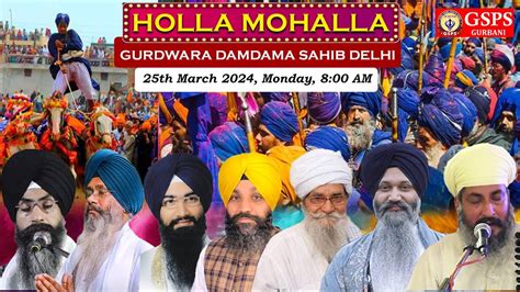 Gurdwara Damdama Sahib Delhi LIVE HOLLA MOHALLA SAMAGAM 2024 YouTube