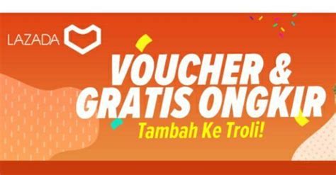Cara Mendapatkan Gratis Ongkir Lazada Dan Bayar Ditempat COD