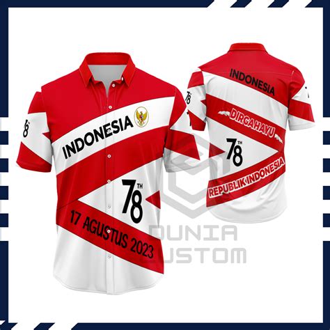 Jual Jual Baju Kemeja 17 AGUSTUS 2023 DIRGAHAYU HUT RI 78 INDONESIA
