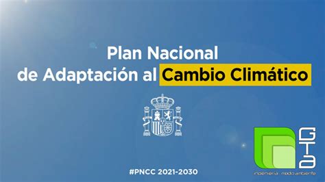 Aprobado el Plan Nacional de Adaptación al Cambio Climático PNACC