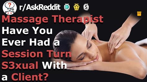 Massage Therapist What Happend When A Client Asked For Happy Ending Youtube