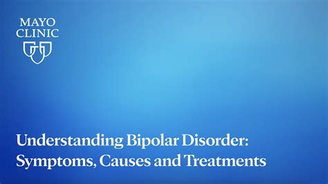 Understanding Bipolar Disorder Symptoms Causes And Treatments