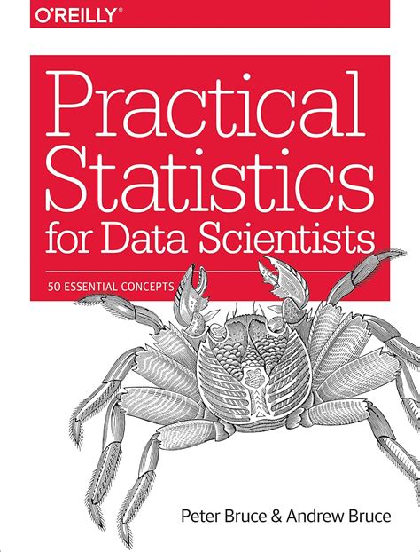 practical statistics for data scientists 50 essential concepts 9781491952962 computer science