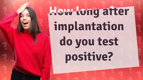 How Long After Implantation Do You Test Positive YouTube