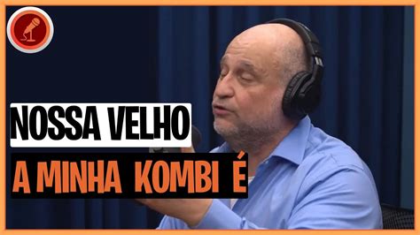 A Kombi Do Clóvis de Barros Filho Cortes No Flow Podcast YouTube