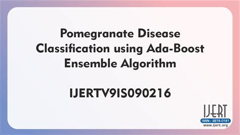 pomegranate disease classification using ada boost ensemble algorithm youtube