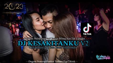 DJ GlowingDJ KESAKITANKU VIRAL 2023 DJ BEST DUGEM FUNKOT DJ SATU