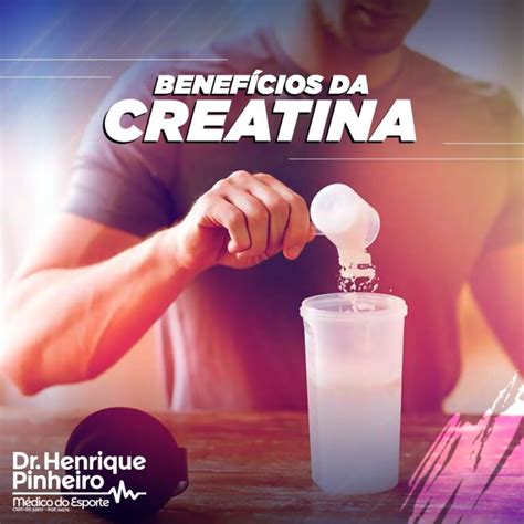 Benefícios da creatina Dr Henrique Pinheiro