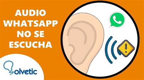 AUDIO WhatsApp NO Se ESCUCHA SOLUCION YouTube