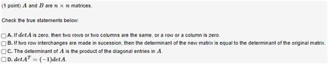 solved 1 point a and b are n x n matrices check the true