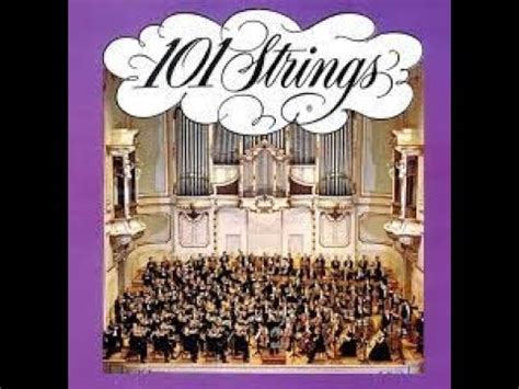101 STRINGS ORCHESTRA GREAT LOVE SONGS YouTube
