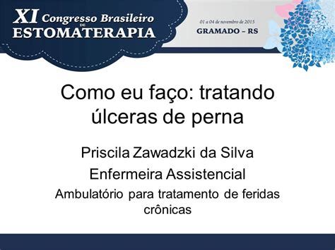 Como Eu Fa O Tratando Lceras De Perna Ppt Carregar