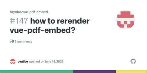 how to rerender vue pdf embed · issue 147 · hrynko vue pdf embed · github