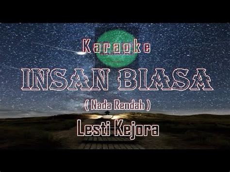 Karaoke INSAN BIASA LESTI VERSI KEYBOARD NADA RENDAH YouTube